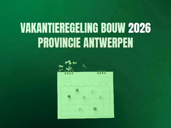 Vakantieregeling Bouw 2026 – provincie Antwerpen | Nieuws | ORBISS ...